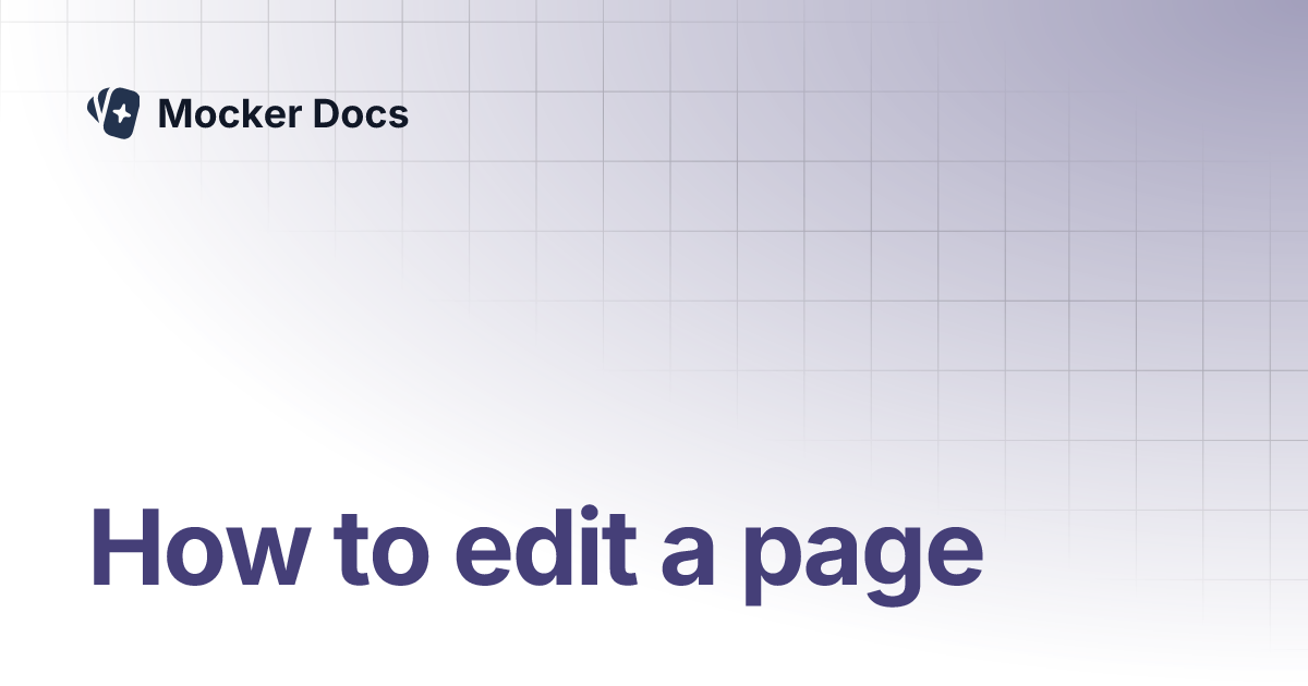 How to edit a page | Mocker Docs